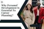 Why Personal Development for Career Is Essential? | CIO Women Magazine