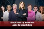 35 Inspirational Top Women CEOs Leading the Corporate World | CIO Women ...